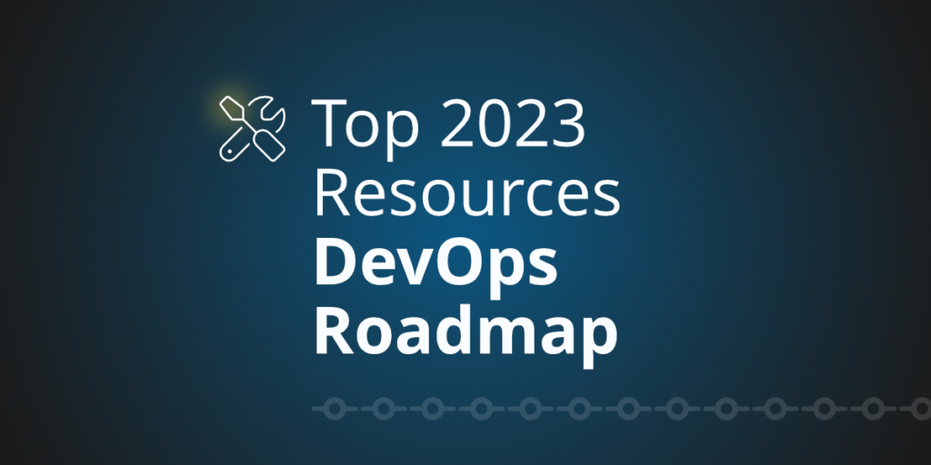 Top 2023 Resources For The DevOps Career Roadmap - Blog | GitProtect.io