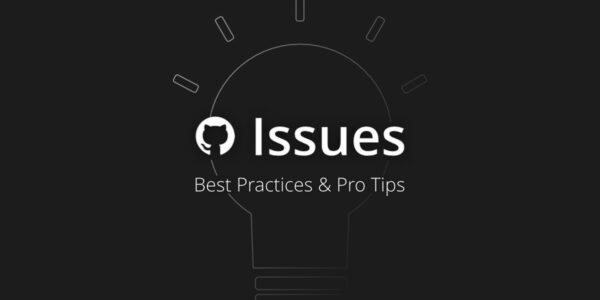 Mastering GitHub Issues: Best Practices and Pro Tips - Blog | GitProtect.io