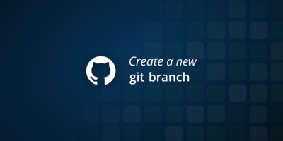 How To Create a New Branch In GitHub? - Blog | GitProtect.io