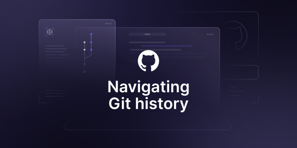 Navigating Git History - Blog | GitProtect.io