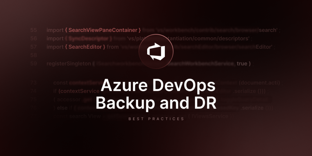 Azure Devops Backup Best Practices Blog 
