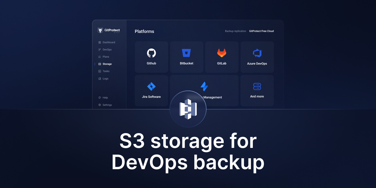 S3 Storage For DevOps Backups - Blog | GitProtect.io