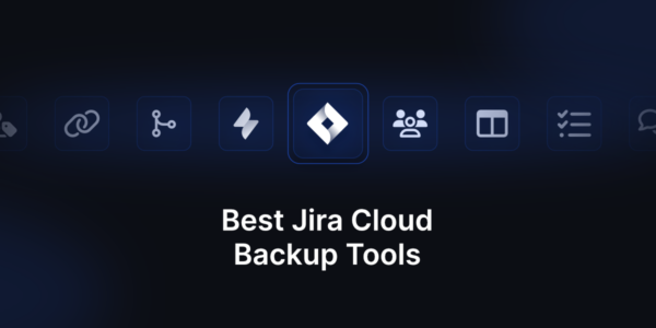 Exploring The Best Jira Cloud Server Backup Tools For Ensuring Data Protection And Recovery