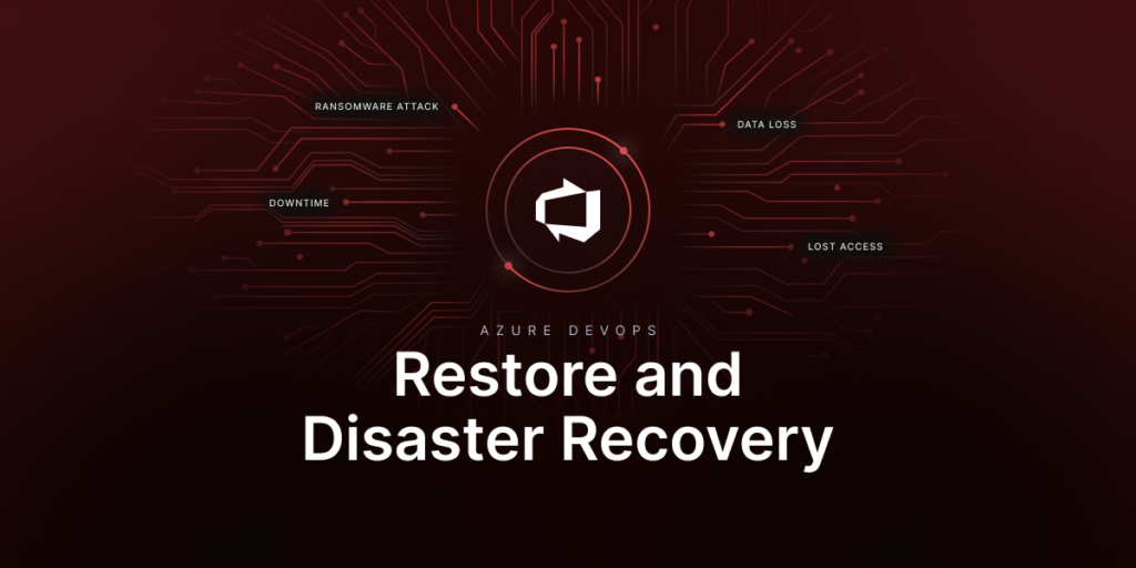 Azure Devops Restore And Disaster Recovery Blog