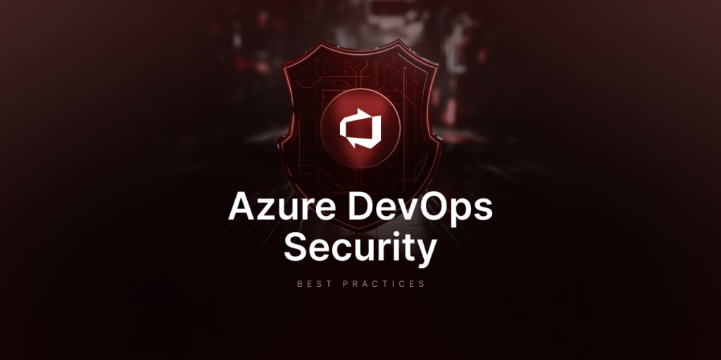 Azure DevOps Security Best Practices - Blog | GitProtect.io