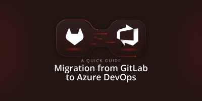 GitLab to Azure DevOps Migration - Blog | GitProtect.io